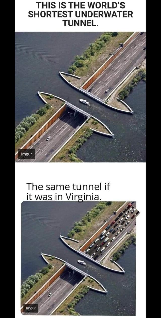 THIS IS THE WORLD'S SHORTEST UNDERWATER TUNNEL. The same tunnel if it ...