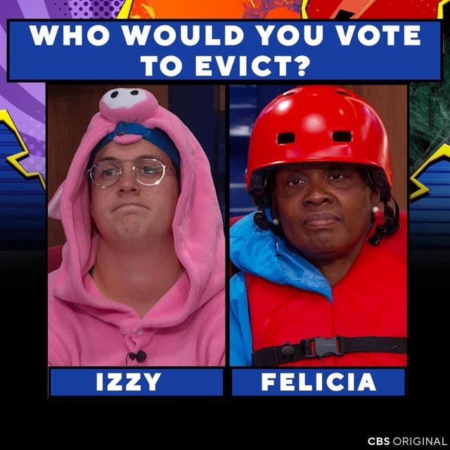 WHO WOULD YOU VOTE TO EVICT? FELICIA CBS ORIGINAL - America’s best pics ...