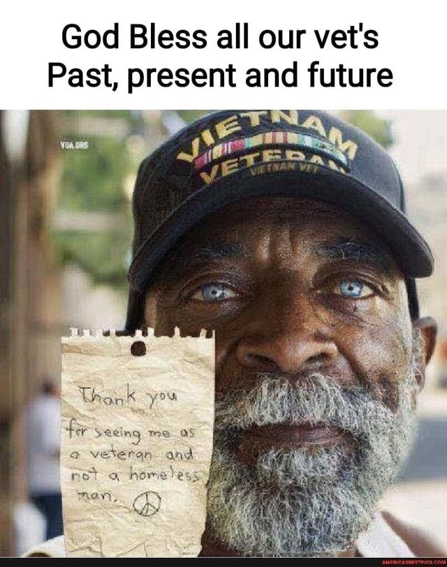 God Bless all our vet's Past, present and future Thank you Feeing me as ...