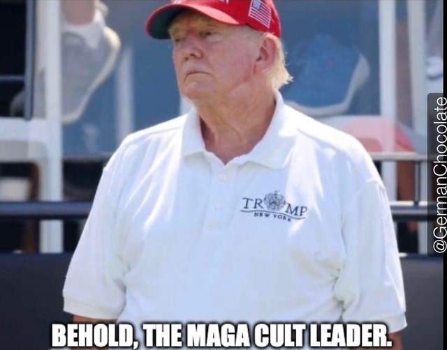 BEHOLD, THE MAGA CULT LEADER. - America’s best pics and videos