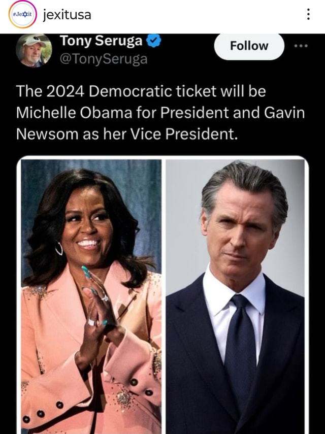 Jexitusa Tony Seruga Follow The 2024 Democratic ticket will be Michelle ...