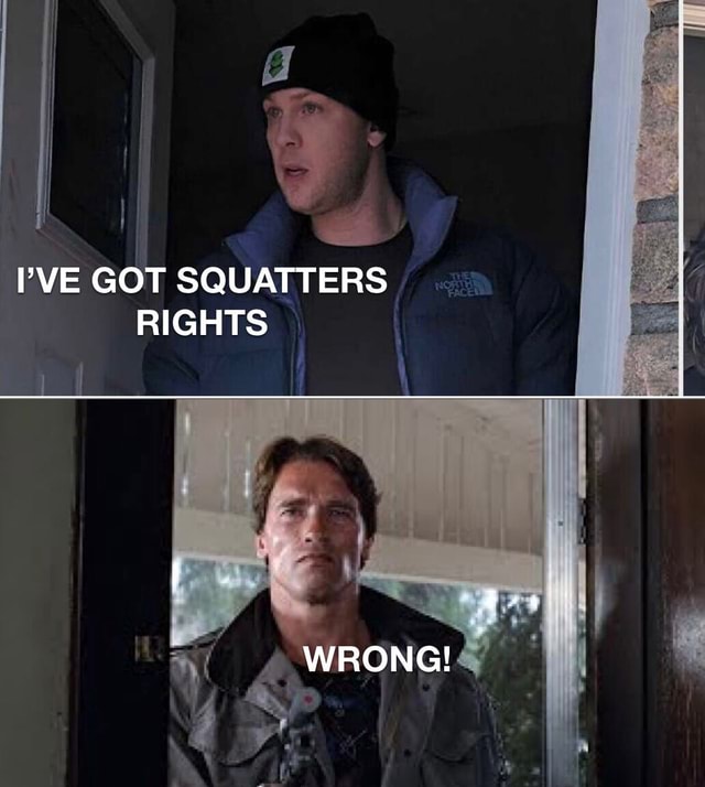 ?VE GOT SQUATTERS RIGHTS WRONG! - America’s best pics and videos
