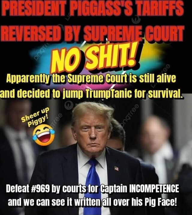 NO 'SHIT! Apparently the ;supreme Court is still alive and decided to ...