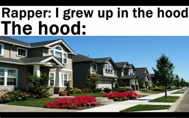 Rapper: grew up in the hood The hood: - America’s best pics and videos