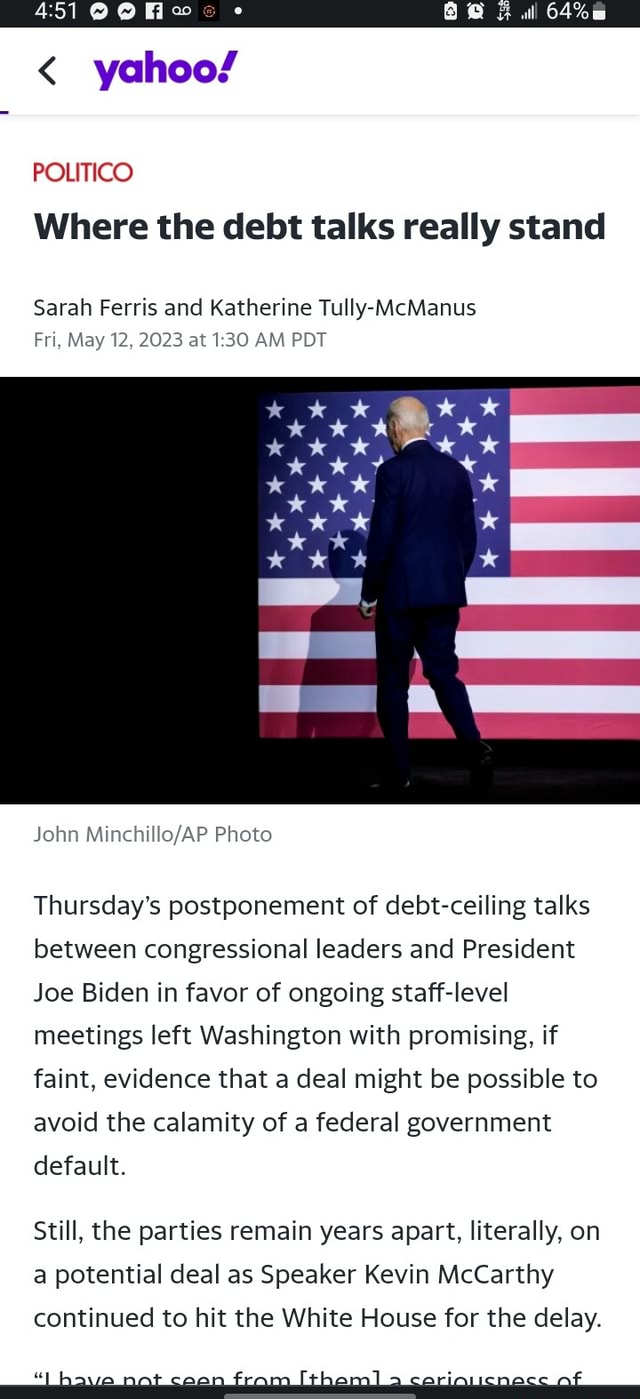 64% POLITICO Where the debt talks really stand Sarah Ferris and ...