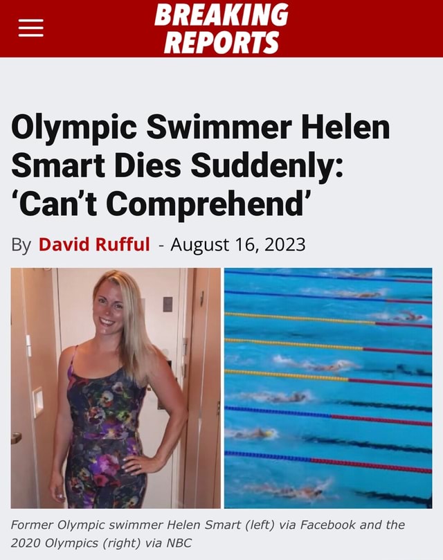 BREAKIN REPORTS Olympic Swimmer Helen Smart Dies Suddenly: 'Can't ...