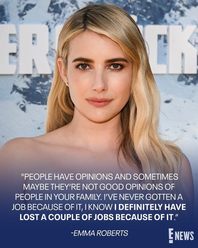 Emma Roberts’ family didn’t help get her foot in the door—it caused it ...