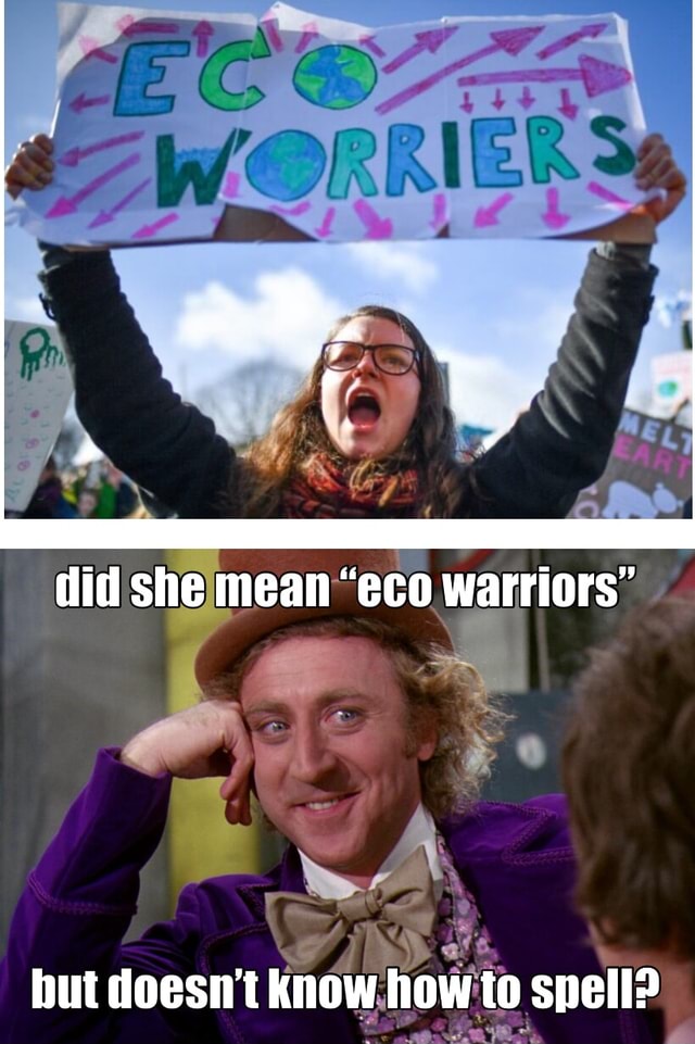 Did she mean "eco warriors" but doesn't know how to spell> - America’s ...