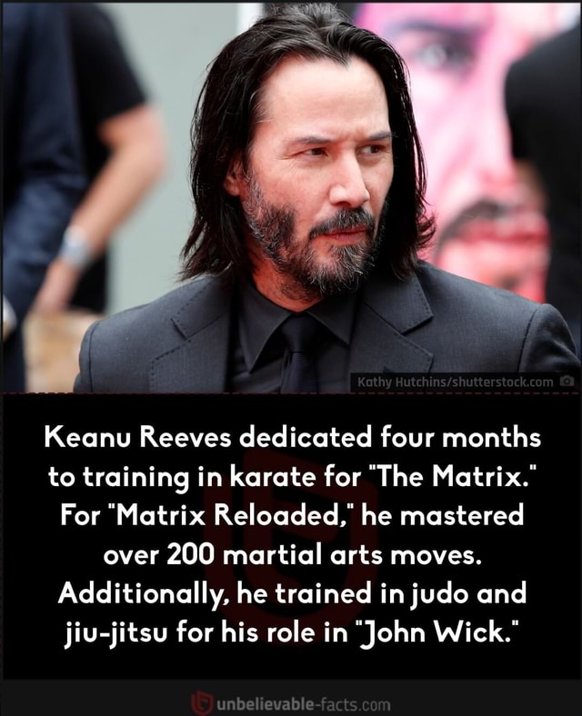 N/A - Kathy Keanu Reeves dedicated four months to training in karate ...