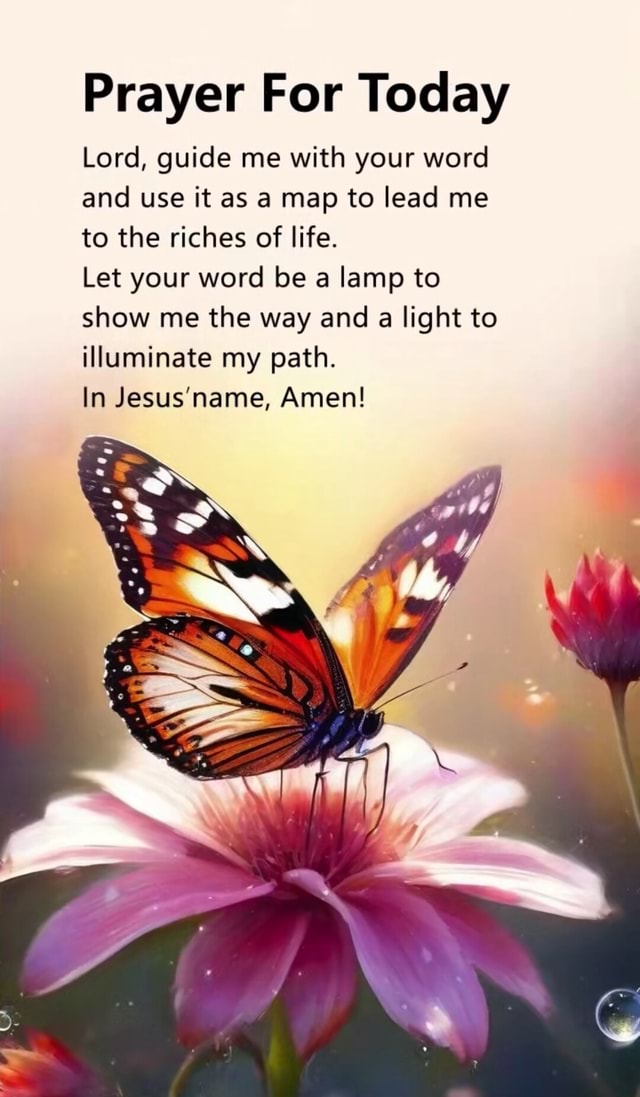 Prayer For Today Lord, guide me with your word and use it as a map to ...