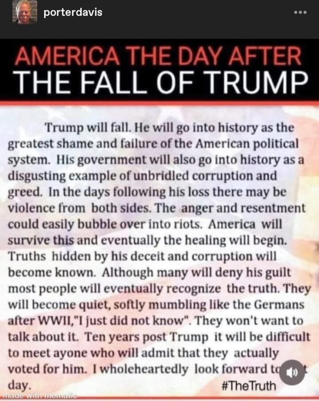 Porterdavis AMERICA THE DAY AFTER THE FALL OF TRUMP Trump will fall. He ...