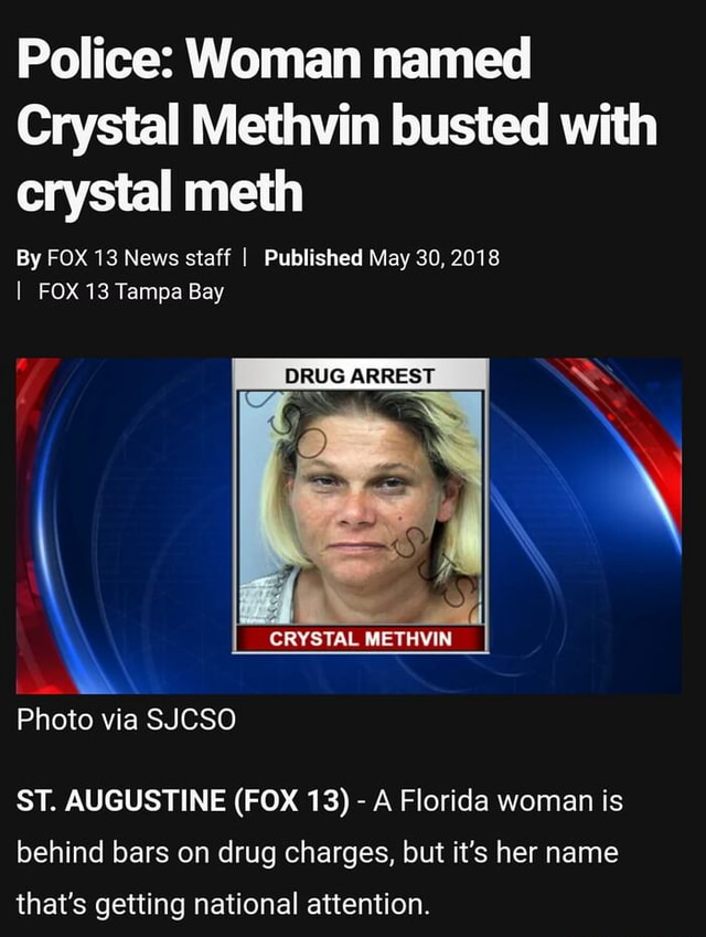 Police: Woman named Crystal Methvin busted with crystal meth By FOX 13 ...
