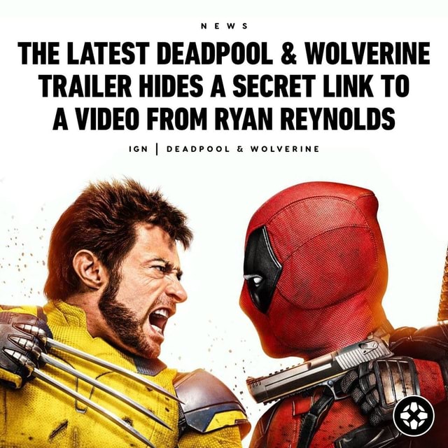 The latest trailer for Deadpool & Wolverine has a sneakily hidden QR ...