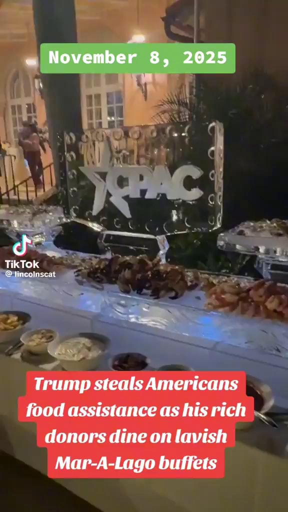 I November 8, 2025 ikTok Trump steals Americans food assistance as his ...