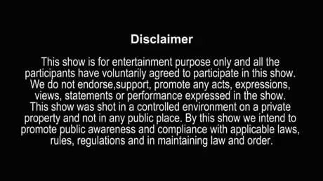 Disclaimer This show is for entertainment purpose only and all the ...