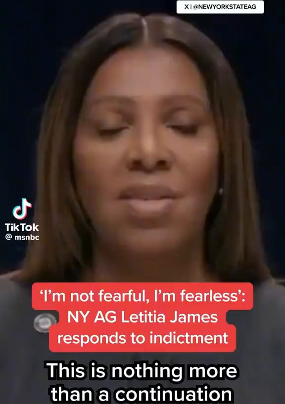 TikTok msnbe not fearful, I'm fearless': NY AG Letitia James responds ...