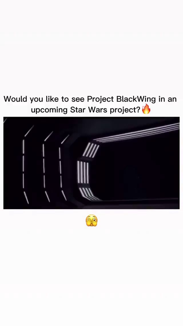 Would you like to see Project BlackWing in an upcoming Star Wars ...