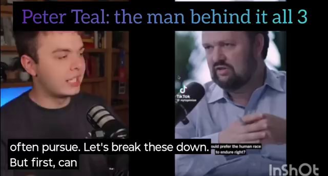 Peter Teal: the man behind it all 3 often pursue. Let's break these ...